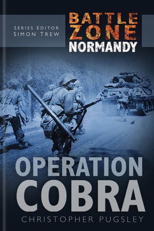Operation Cobra by Christopher Pugsley