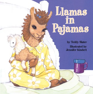 Llamas in Pajamas by Teddy Slater