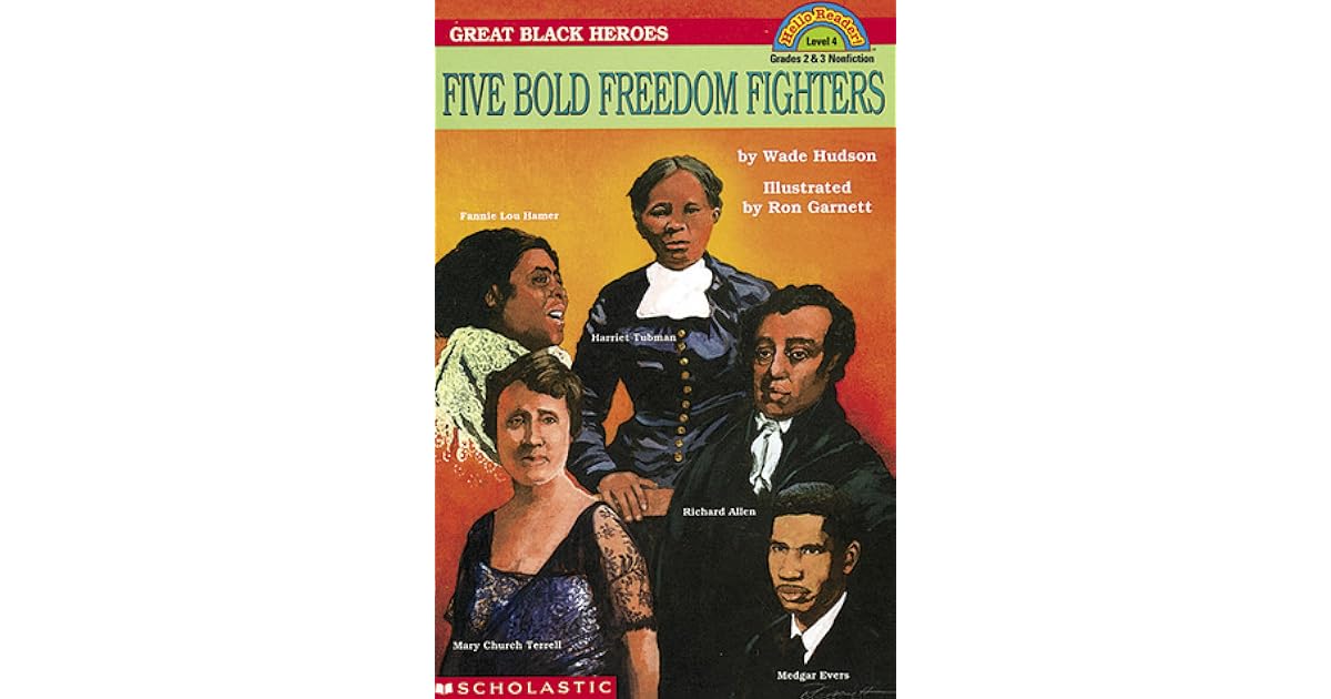 Great Black Heroes: Five Bold Freedom Fighters by Wade Hudson