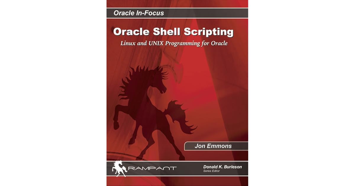 Oracle Shell Scripting Linux And Unix Programming For Oracle By Jon Emmons