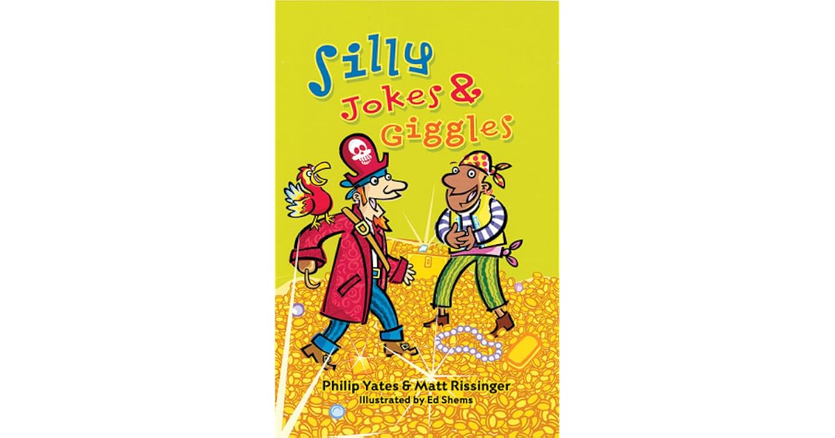 Silly Jokes Giggles by Philip Yates