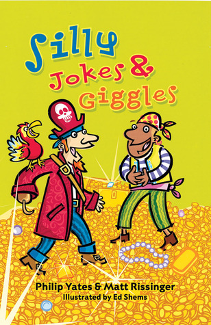 Silly Jokes Giggles by Philip Yates