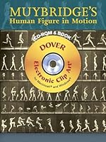 The Human Figure in Motion by Eadweard Muybridge