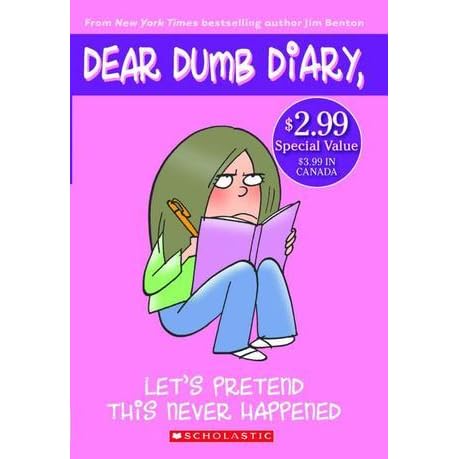 Let's Pretend This Never Happened (Dear Dumb Diary #1) by Jim Benton ...