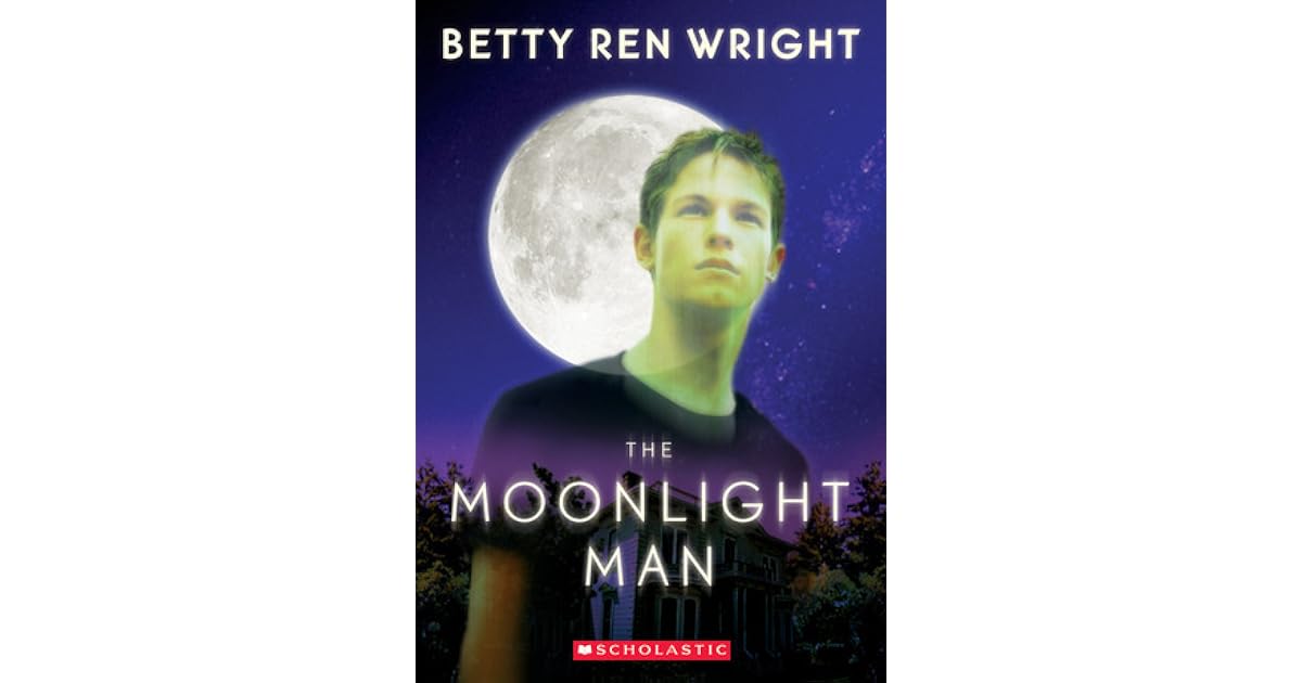 The Moonlight Man by Betty Ren Wright
