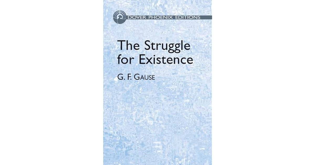 The Struggle for Existence by G.F. Gause
