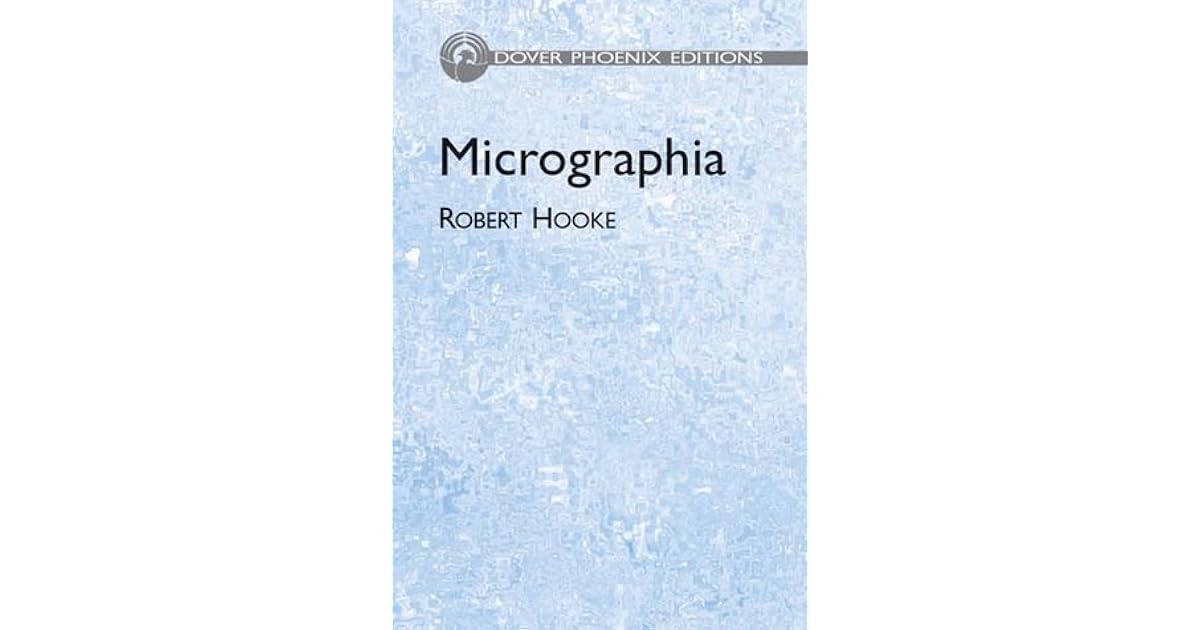 Micrographia by Robert Hooke