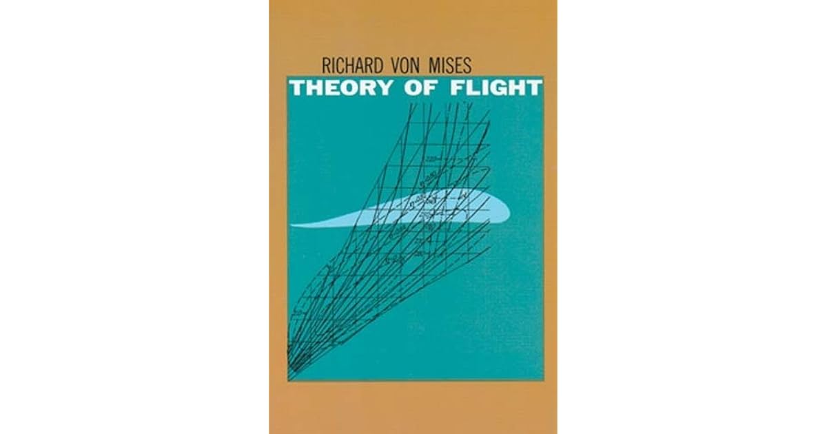 Theory of Flight by Richard von Mises