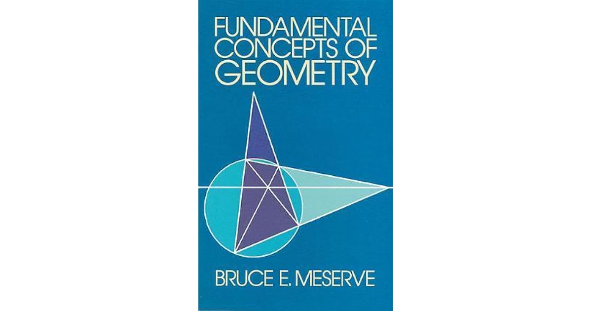Fundamental Concepts of Geometry by Bruce E. Meserve