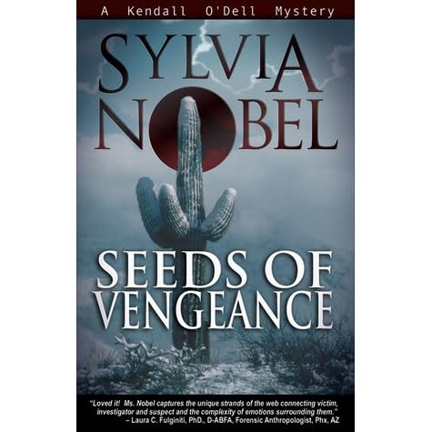 Seeds of Vengeance (Kendall O'Dell #4) by Sylvia Nobel — Reviews ...