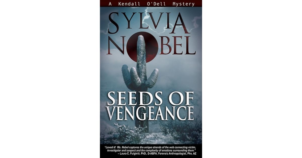 Seeds of Vengeance (Kendall O'Dell #4) by Sylvia Nobel