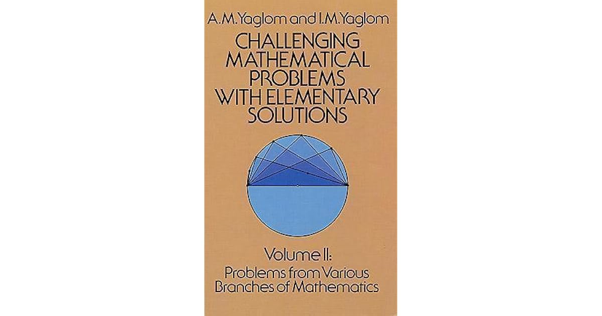 Challenging Mathematical Problems With Elementary Solutions Vol II By
