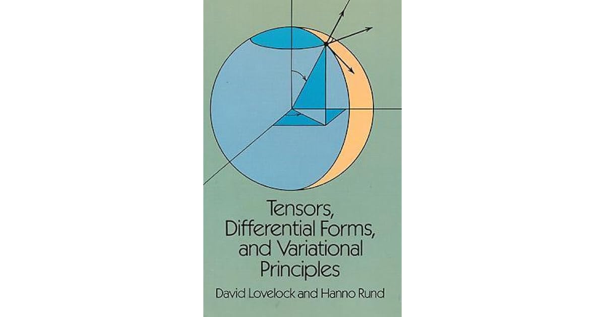 Tensors, Differential Forms, and Variational Principles by David Lovelock