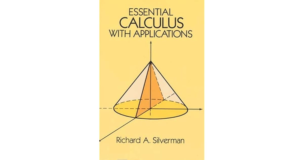 Essential Calculus with Applications by Richard A. Silverman