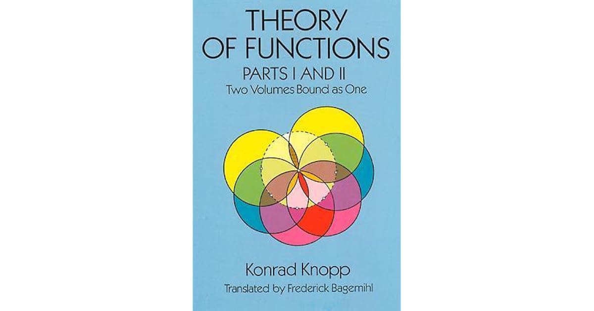 Theory of Functions, Parts I and II by Konrad Knopp