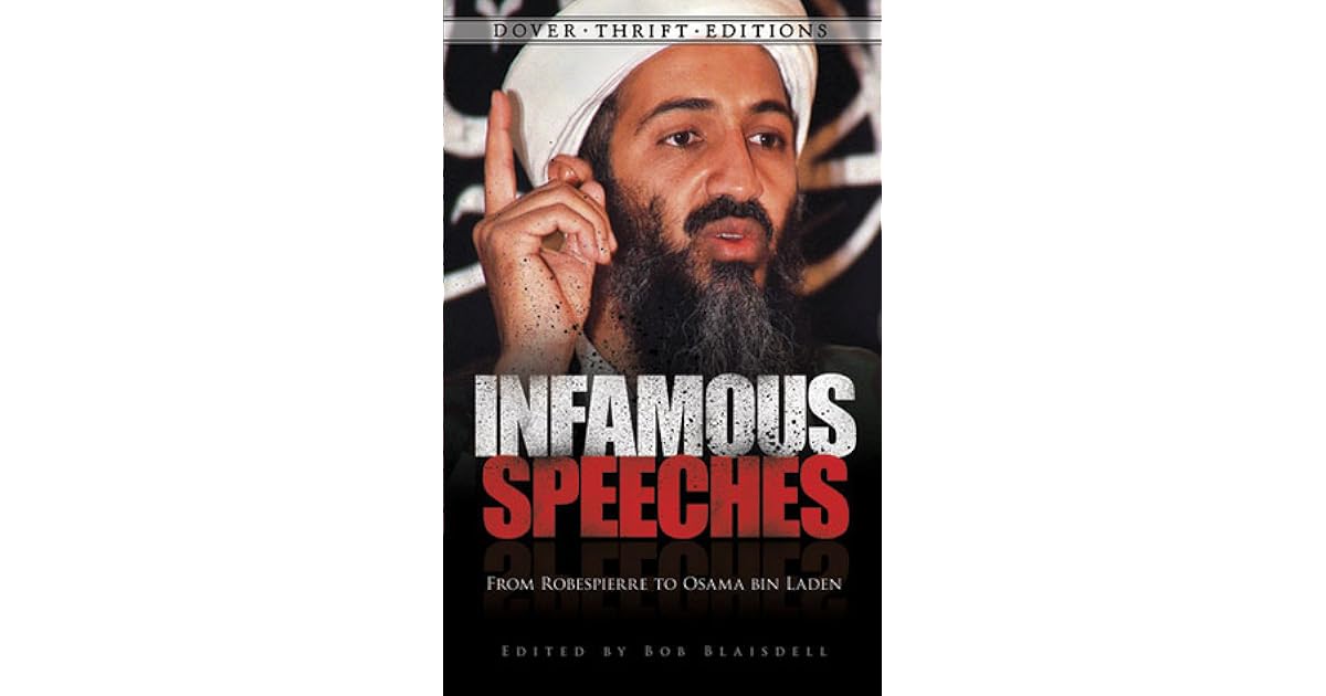 Infamous Speeches: From Robespierre to Osama bin Laden by Bob Blaisdell