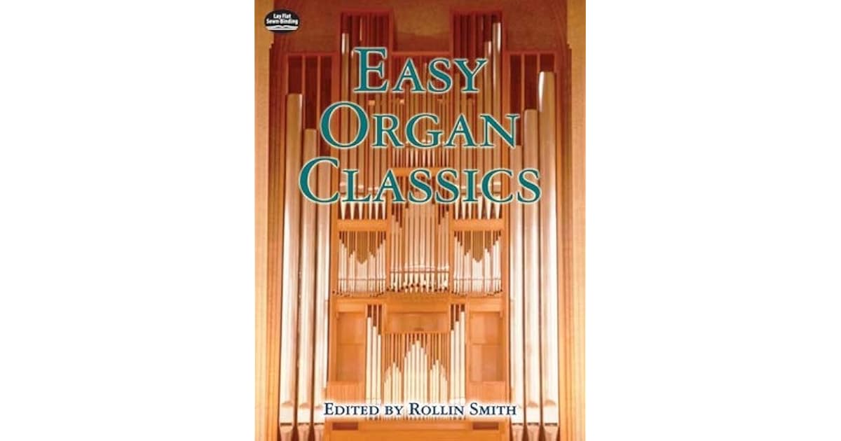 Easy Organ Classics by Rollin Smith
