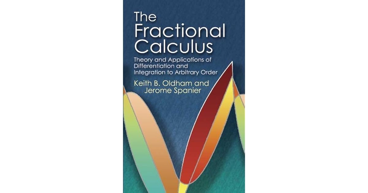 The Fractional Calculus: Theory and Applications of Differentiation and ...