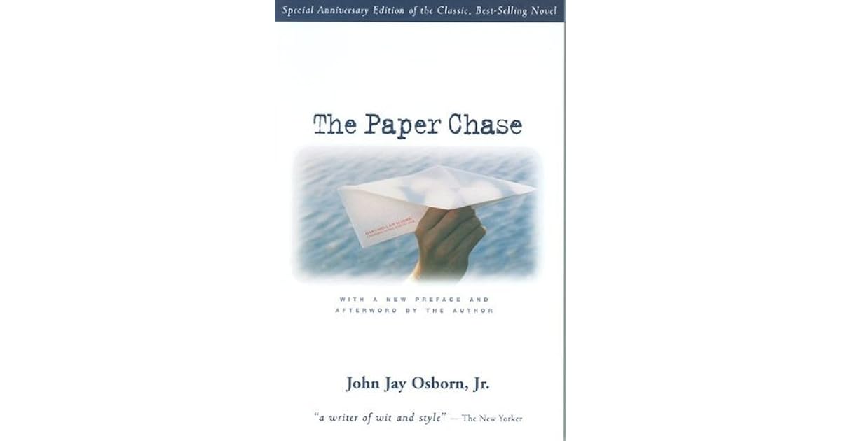 The Paper Chase by John Jay Osborn Jr.