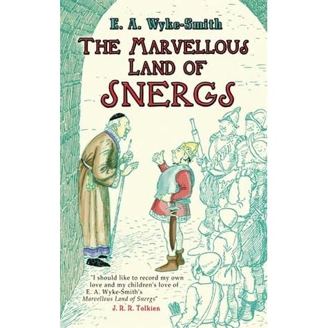 The Marvellous Land of Snergs by E.A. Wyke-Smith — Reviews, Discussion ...