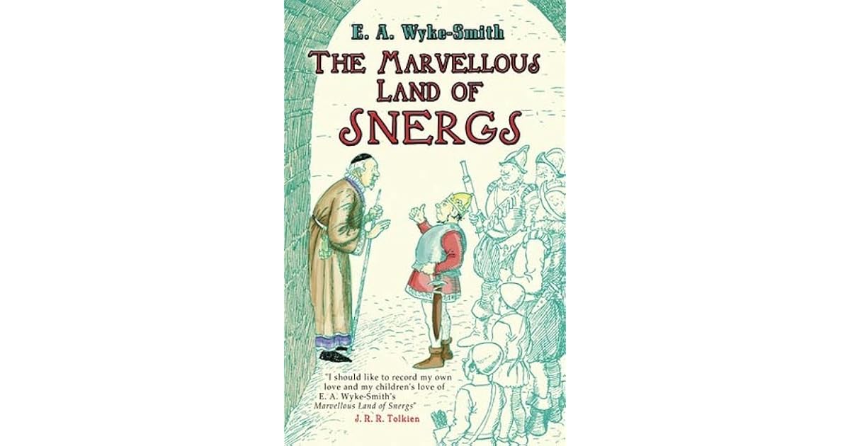 The Marvellous Land of Snergs by E.A. Wyke-Smith