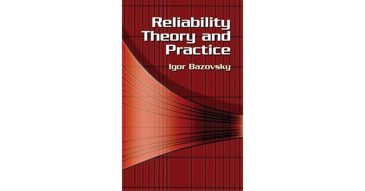 Reliability Theory and Practice by Igor Bazovsky