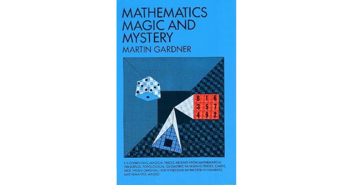 Mathematics, Magic and Mystery by Martin Gardner
