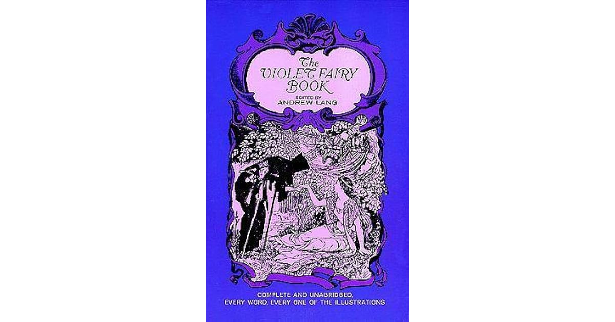The Violet Fairy Book by Andrew Lang — Reviews, Discussion, Bookclubs ...
