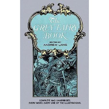 The Grey Fairy Book by Andrew Lang — Reviews, Discussion, Bookclubs, Lists