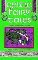 Celtic Fairy Tales by Joseph Jacobs