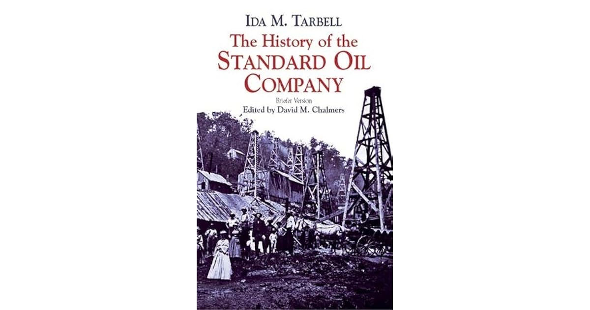 The History of the Standard Oil Company: Briefer Version by Ida Minerva ...