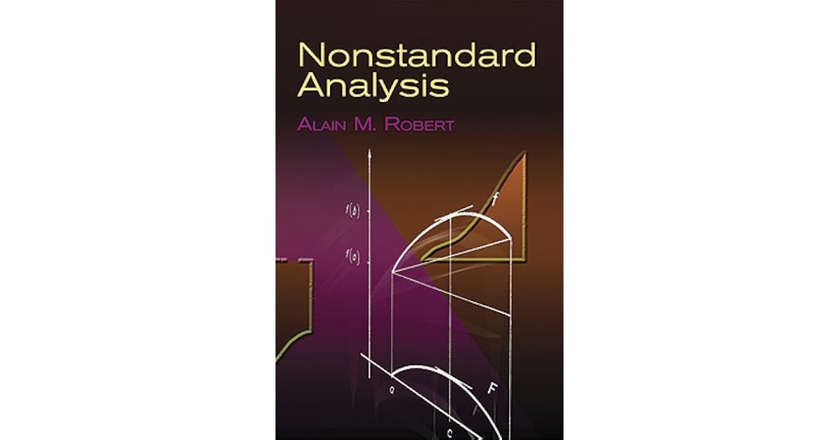 Nonstandard Analysis by Alain M. Robert