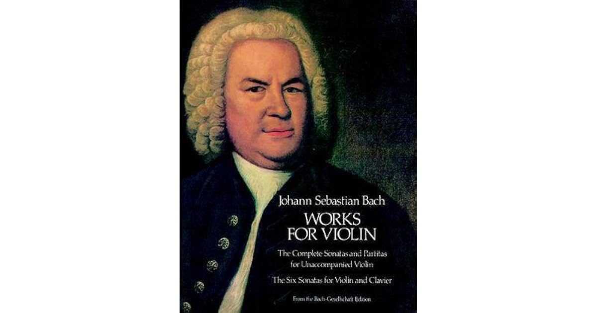 Works for Violin by Johann Sebastian Bach
