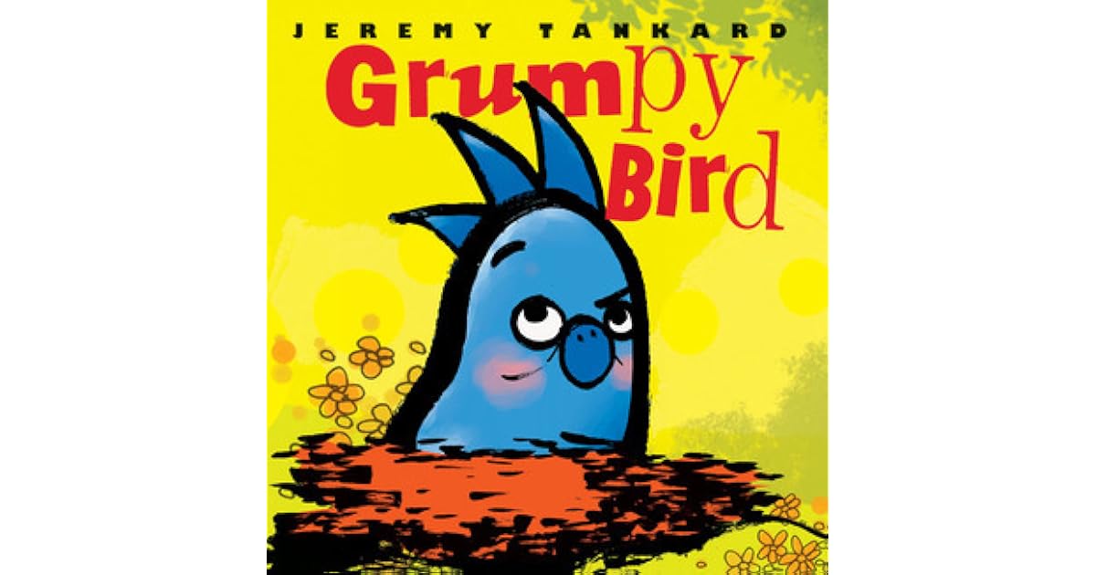 Grumpy Bird by Jeremy Tankard