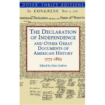 The Declaration of Independence and Other Great Documents of American ...