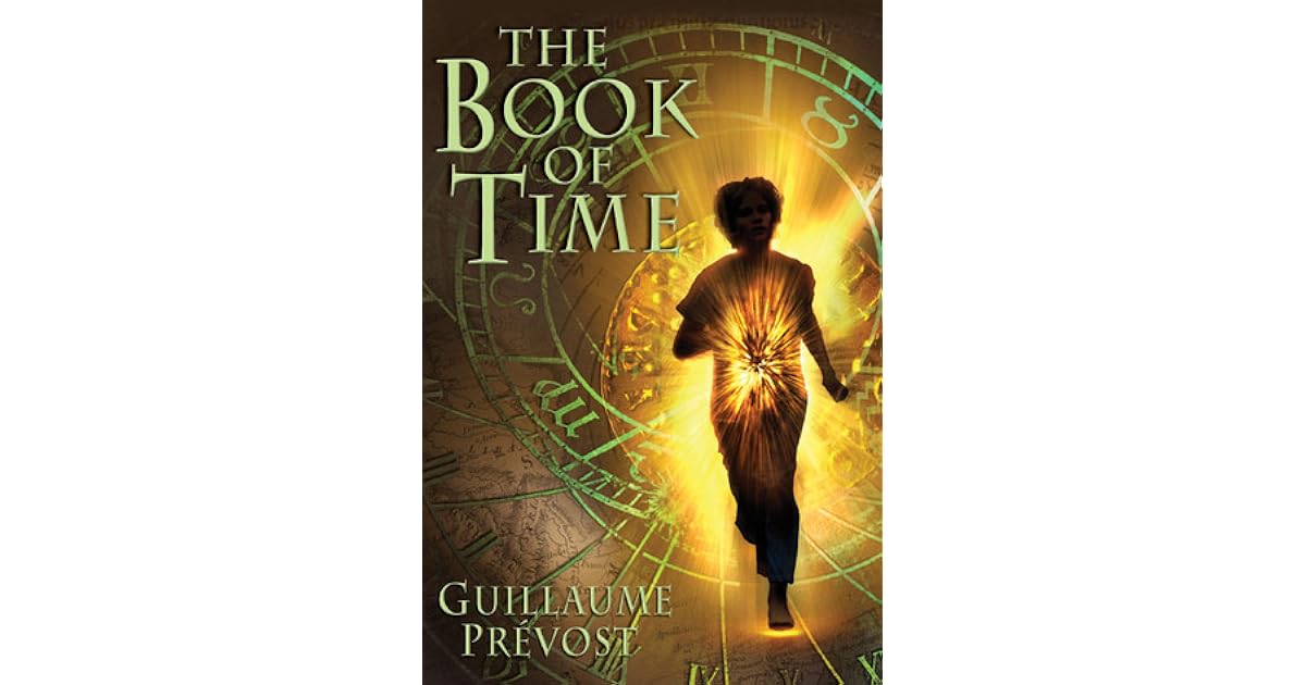 The Book of Time (Book of Time, #1) by Guillaume Prévost