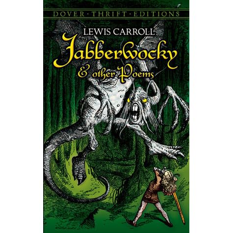 Jabberwocky and Other Poems by Lewis Carroll — Reviews, Discussion ...