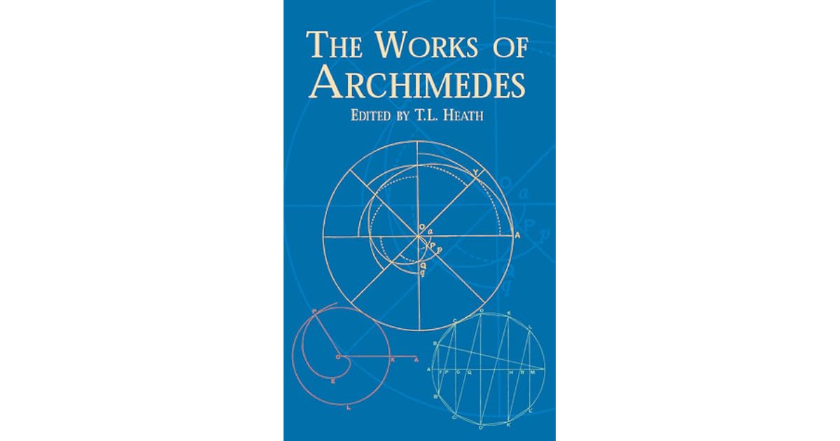The Works of Archimedes by Archimedes