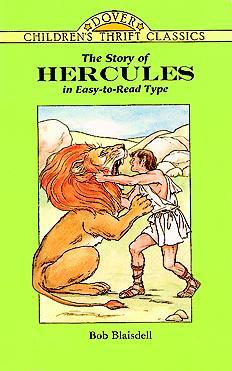 The Story of Hercules by Bob Blaisdell