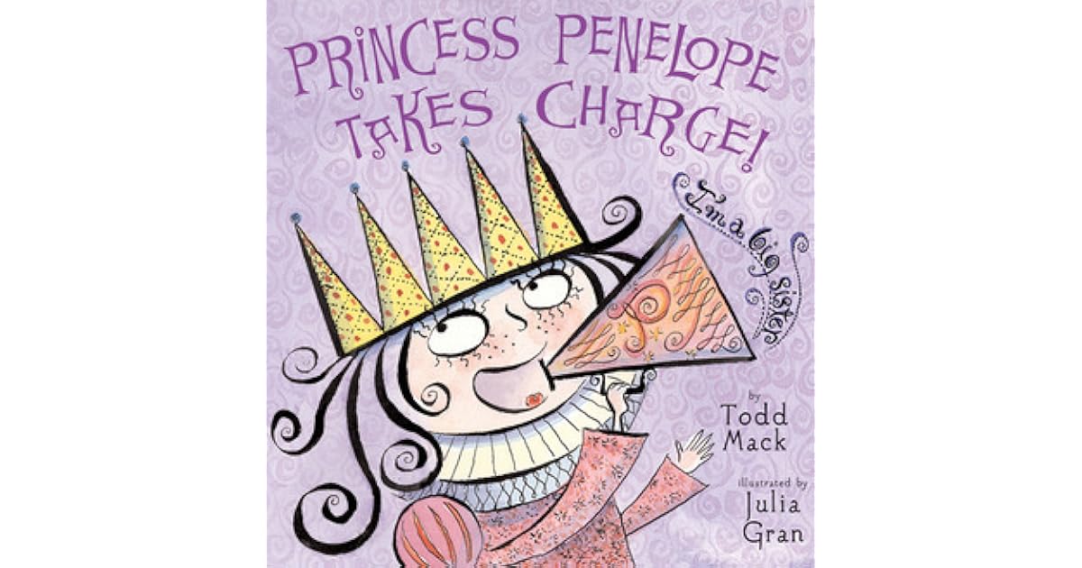 Princess Penelope Takes Charge by Todd Mack