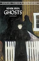 Ghosts by Henrik Ibsen
