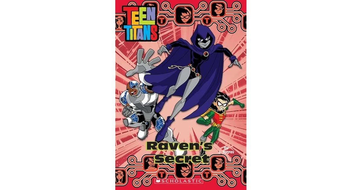 Raven's Secret (Teen Titans Chapter Book, #4) by J. Torres