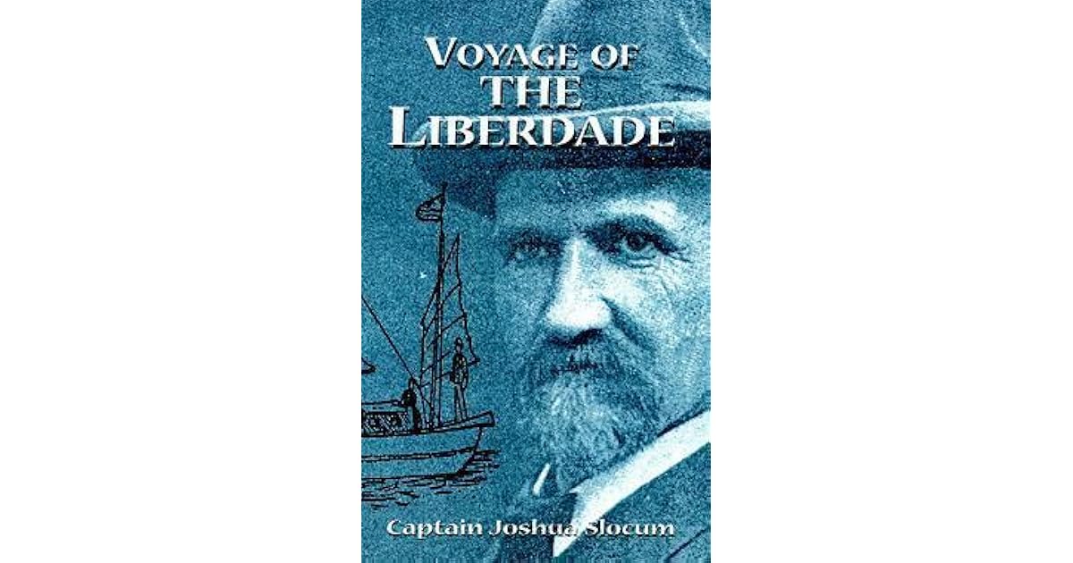 Voyage of the Liberdade by Joshua Slocum