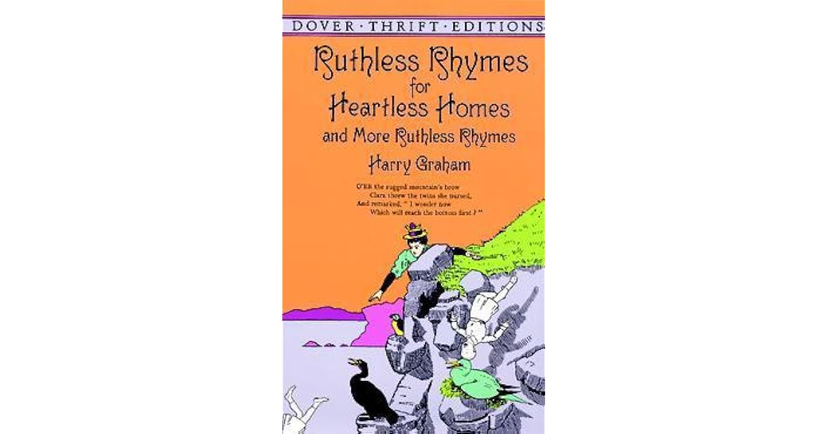 Ruthless Rhymes for Heartless Homes and More Ruthless Rhymes by Harry ...