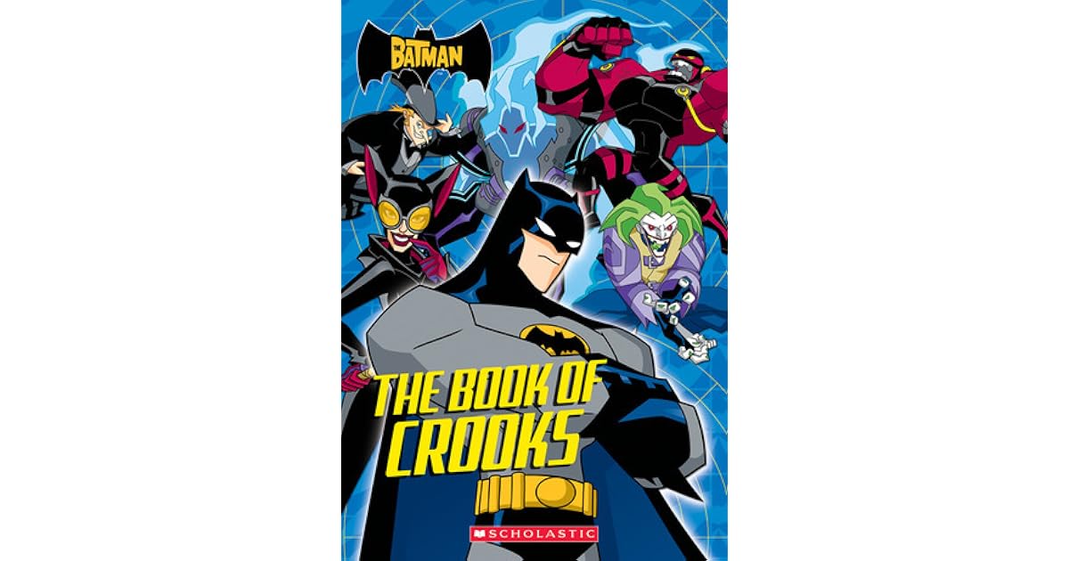 Batman: The Book of Crooks by Michael Anthony Steele