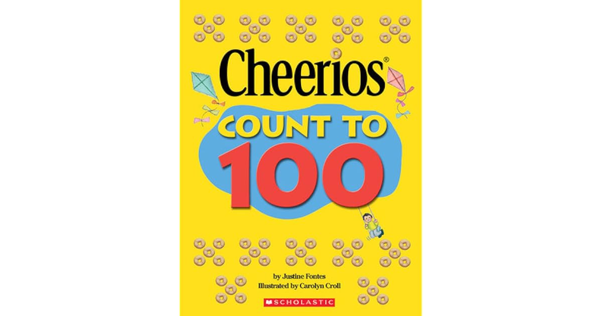 Cheerios Count to 100 by Justine Korman Fontes