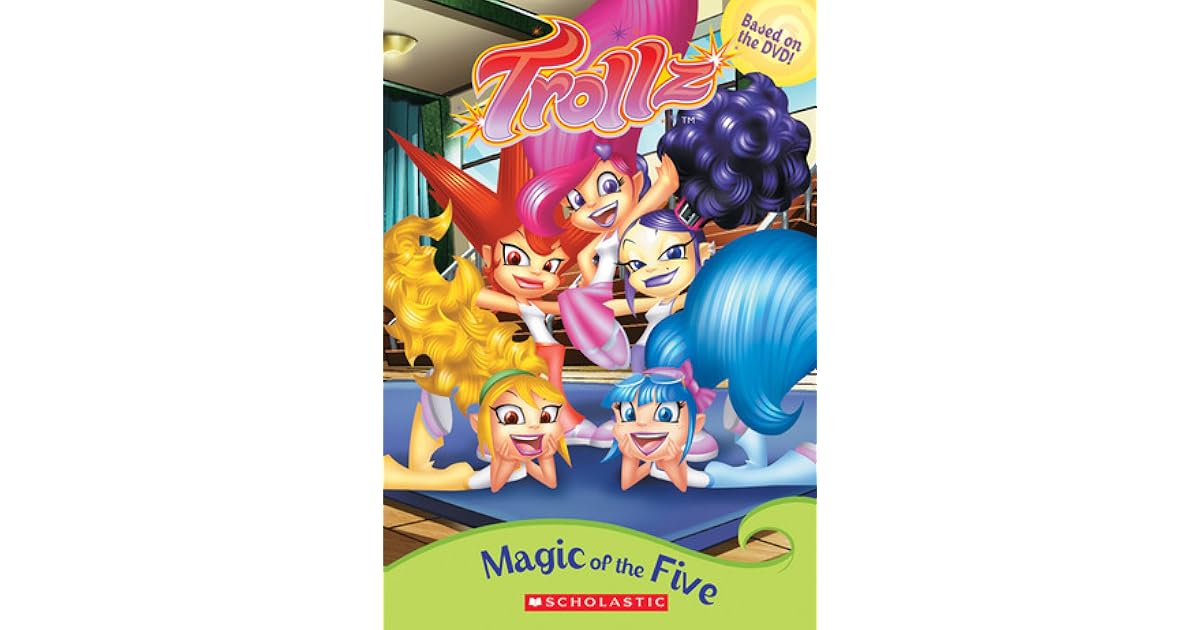 Trollz: Magic Of The Five by Judy Katschke