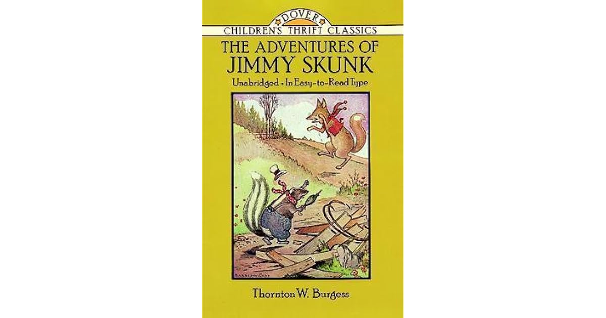 The Adventures of Jimmy Skunk by Thornton W. Burgess