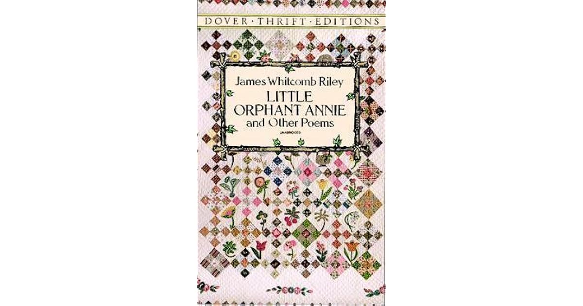 Little Orphant Annie and Other Poems by James Whitcomb Riley