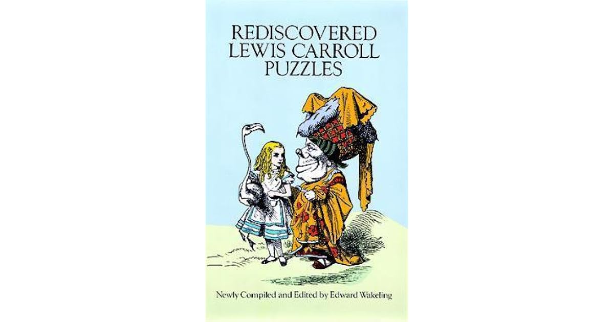 Rediscovered Lewis Carroll Puzzles by Lewis Carroll
